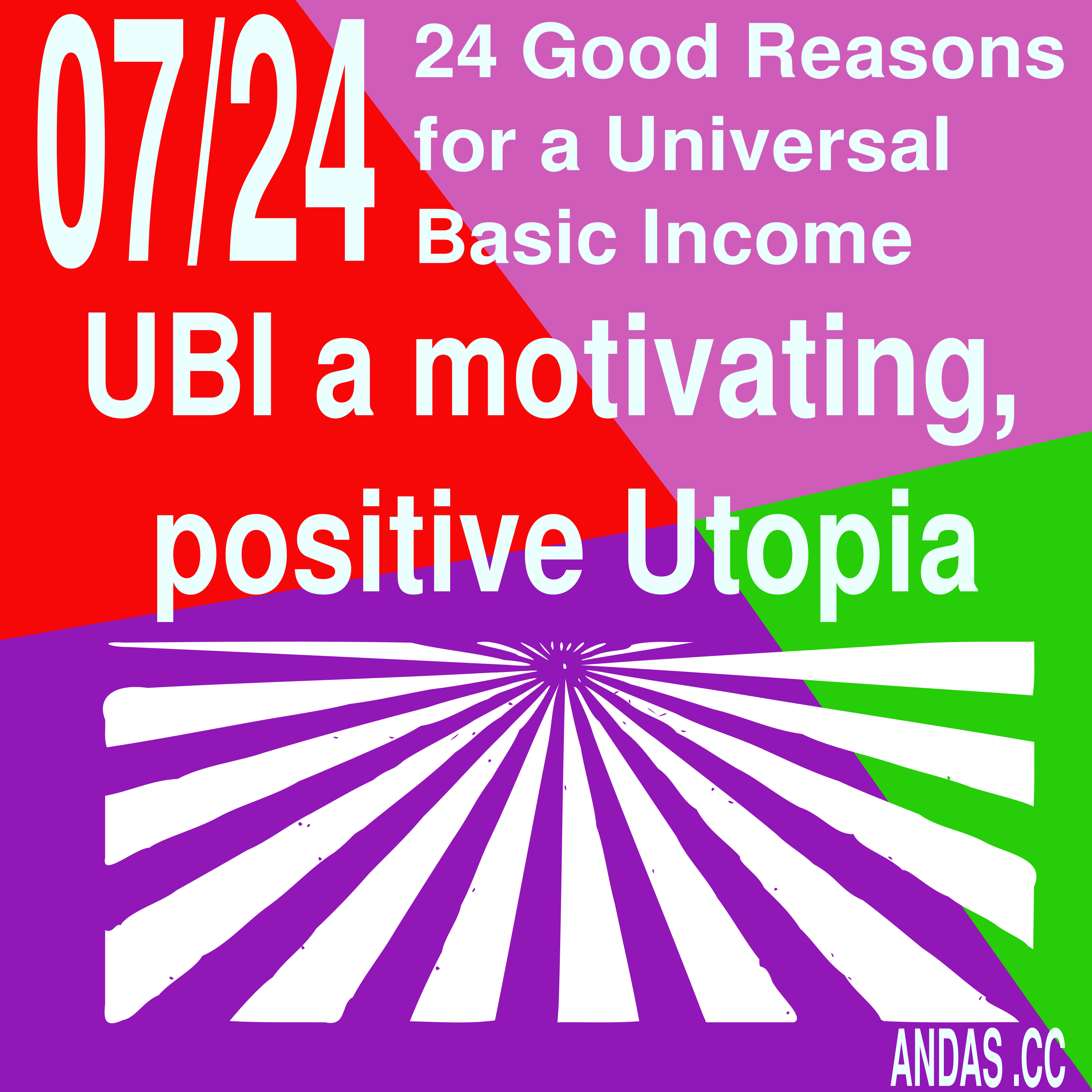 07 UBI is a motivating and positive utopia – 24 Good Reasons for ...
